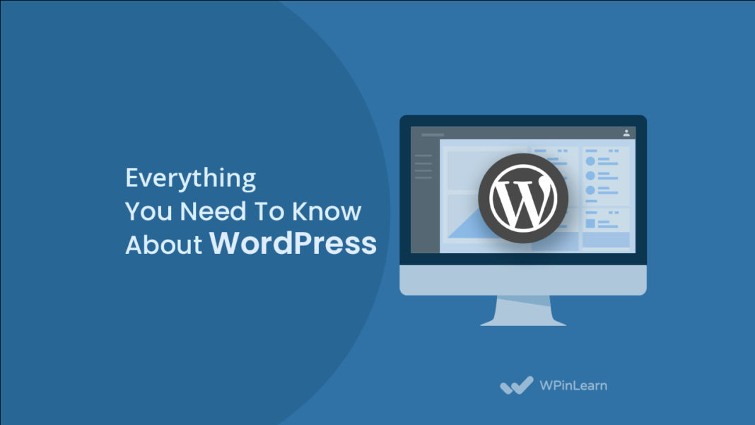 Everything You Need To Know About WordPress Websites - WPinLearn