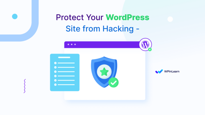 Top 6 Reasons and Solutions for WordPress Site Hacking - WPinLearn